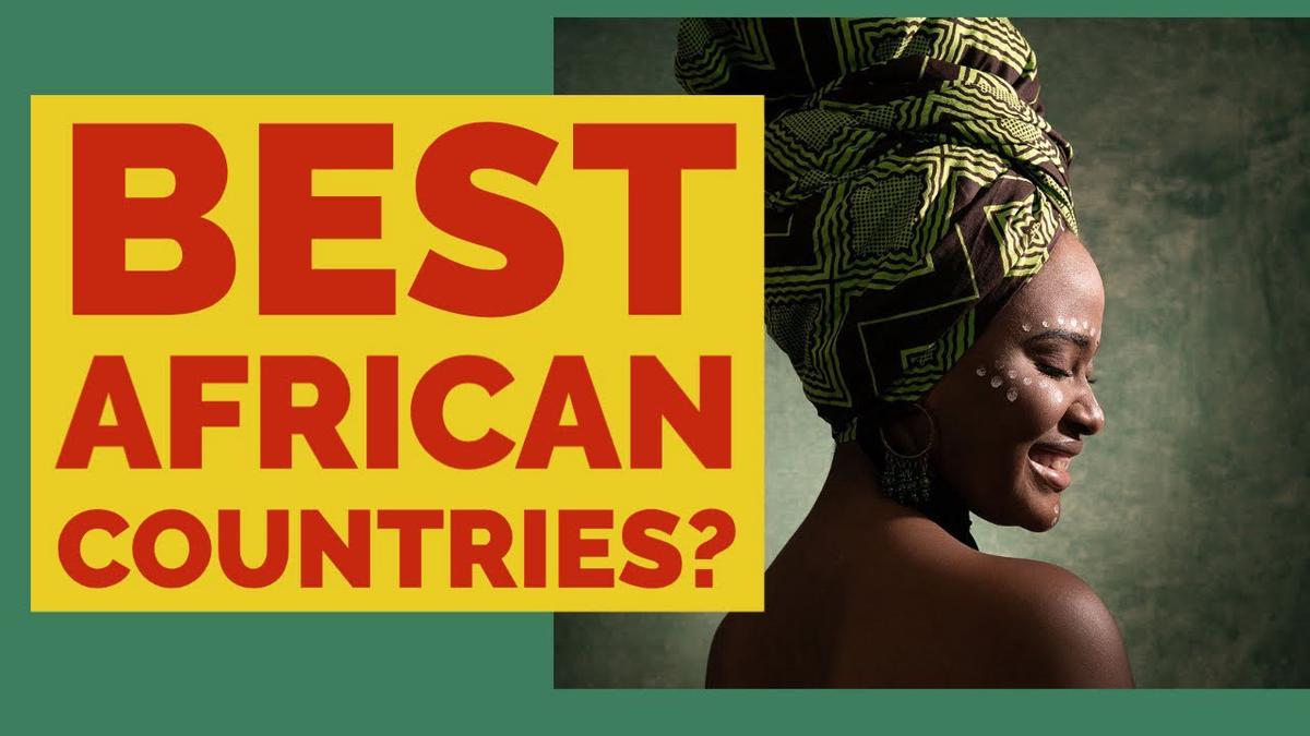 The 5 Best African Countries